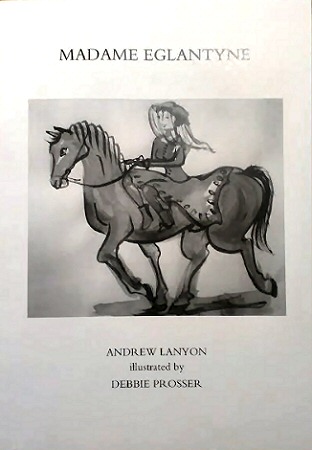 Deborah Prosser - Andrew Lanyon - Madame Eglantyne